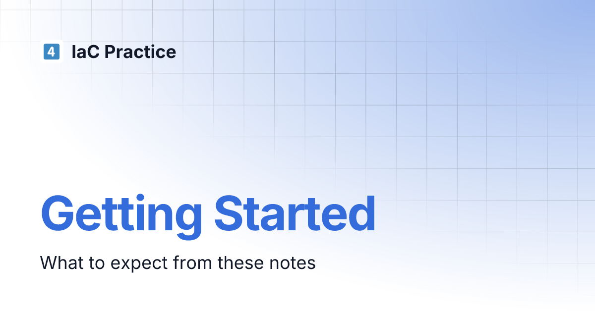 Getting Started | IaC Practice Getting Started | IaC Practice